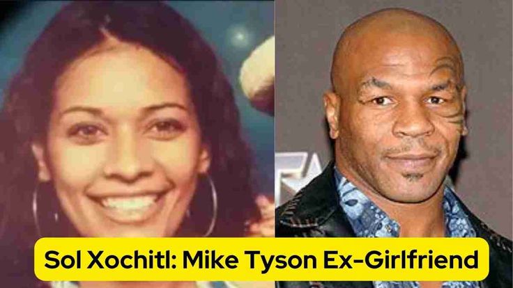Sol Xochitl: Get to Know Mike Tyson's Former Stripper Girlfriend
